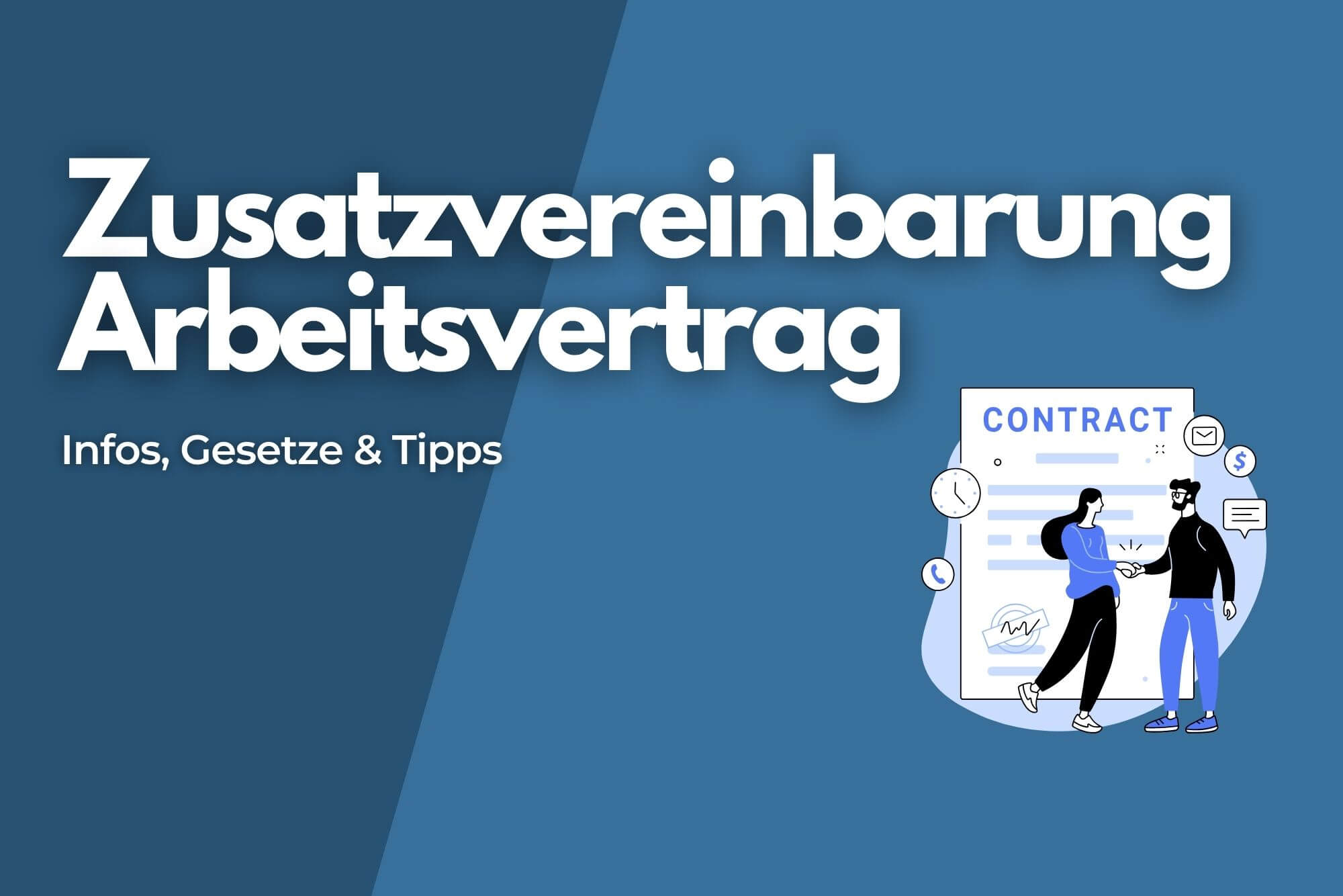 Zusatzvereinbarung im Arbeitsvertrag: Wann ist sie sinnvoll?
