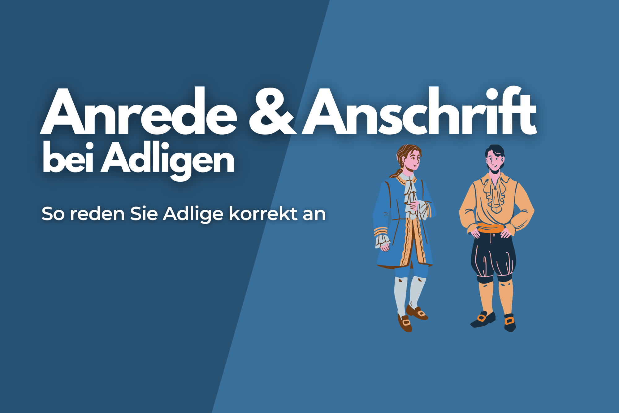 So funktioniert die Anrede bei Adligen