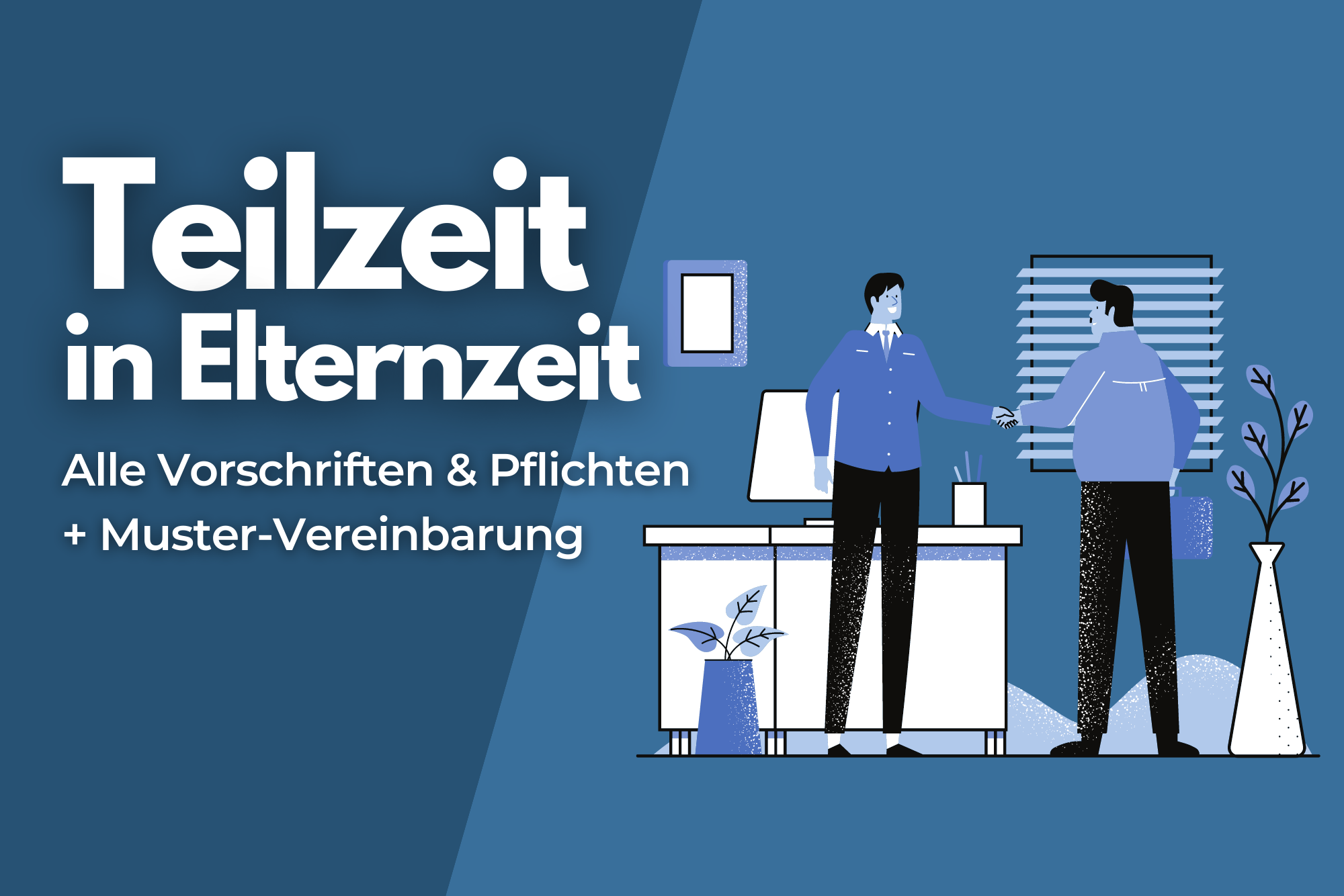 Zurück aus der Elternzeit: Rechtliche Ansprüche & Gehalt