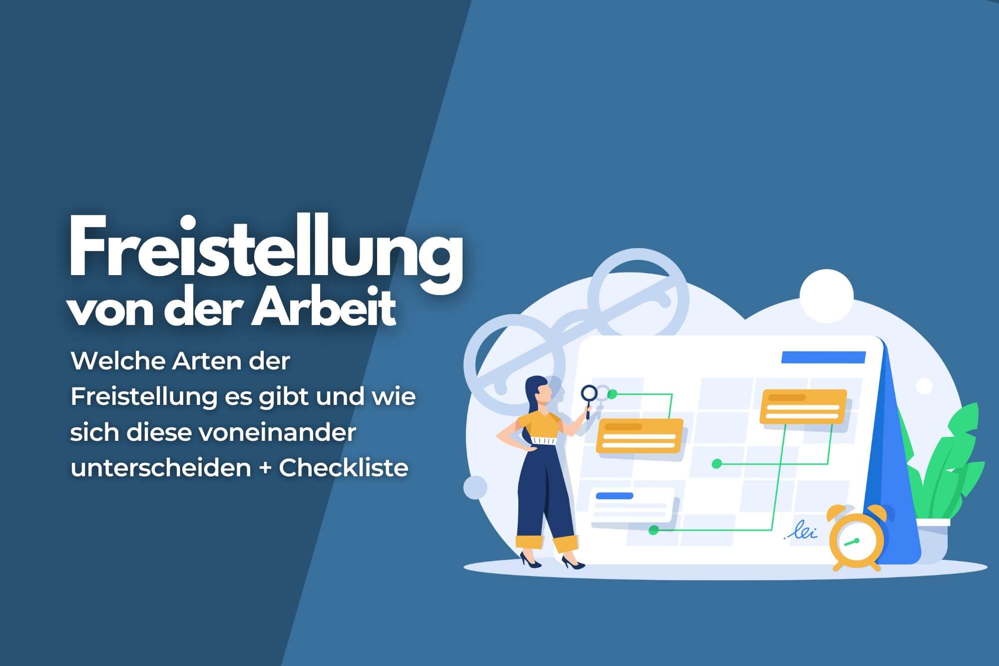 Freistellung: Definition, Gründe und Arten