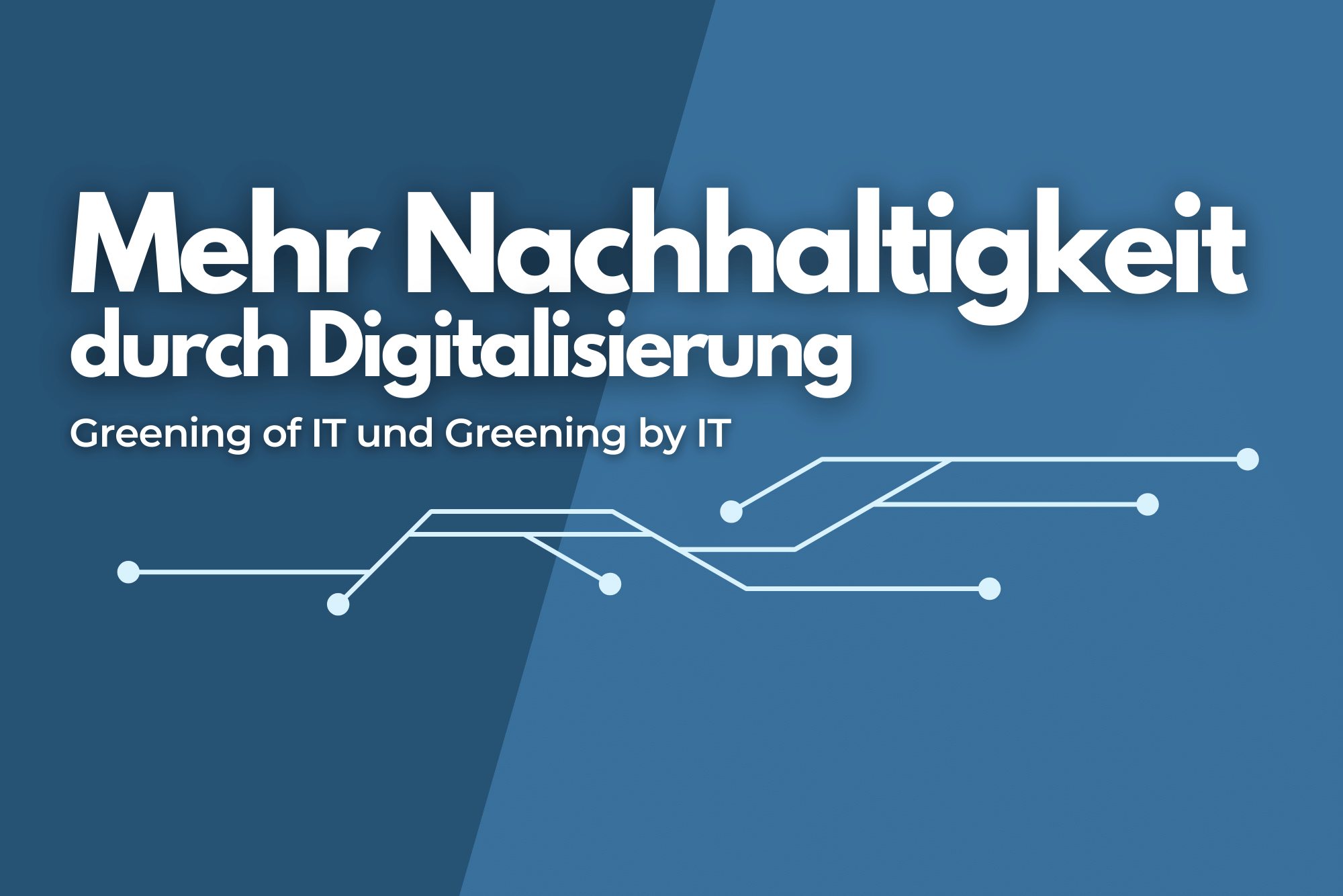 Durch Digitalisierung zu mehr Nachhaltigkeit im Unternehmen