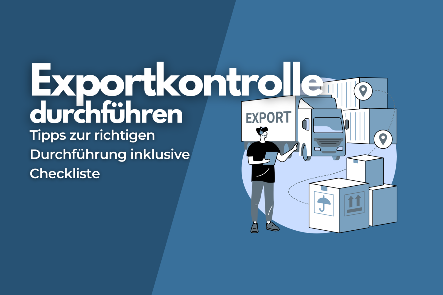 Exportkontrolle: Ablauf, Durchführung + Checkliste - wirtschaftswissen.de