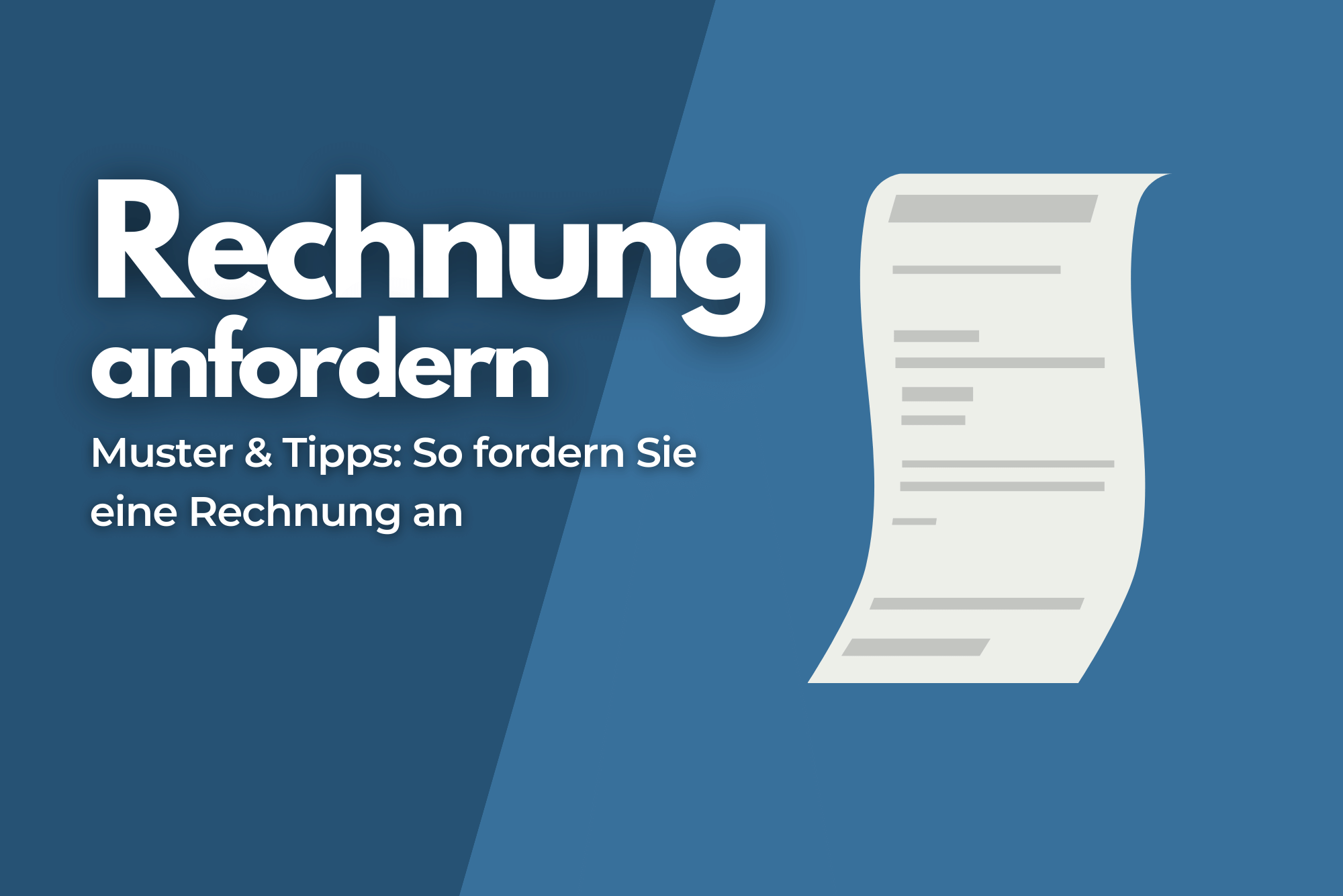Rechnung anfordern: 4 Muster + 6 Tipps
