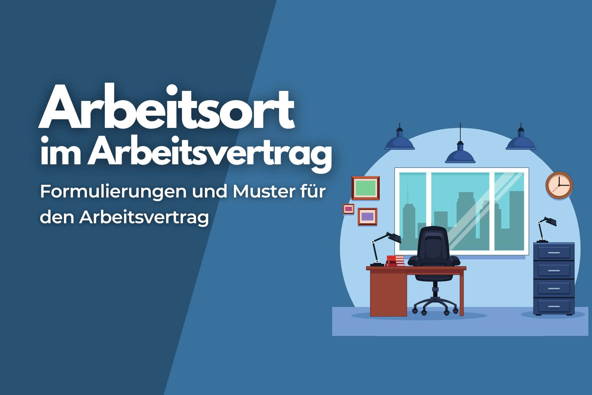 Arbeitsort im Arbeitsvertrag – Worauf muss der Arbeitgeber achten?