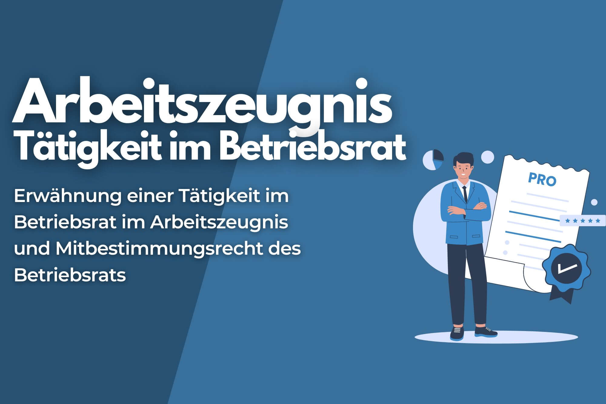 Integration des Betriebsrats im Arbeitszeugnis: Best Practices