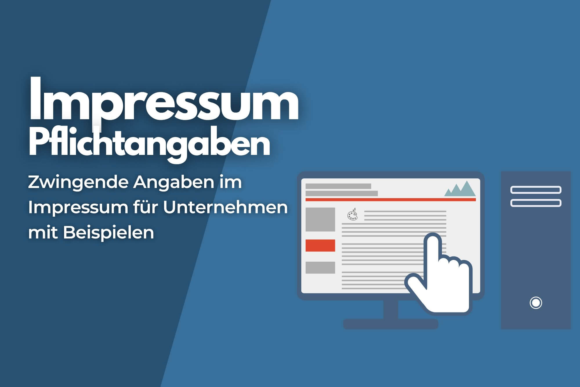 Pflichtangaben im Impressum: Das sollten Unternehmen wissen