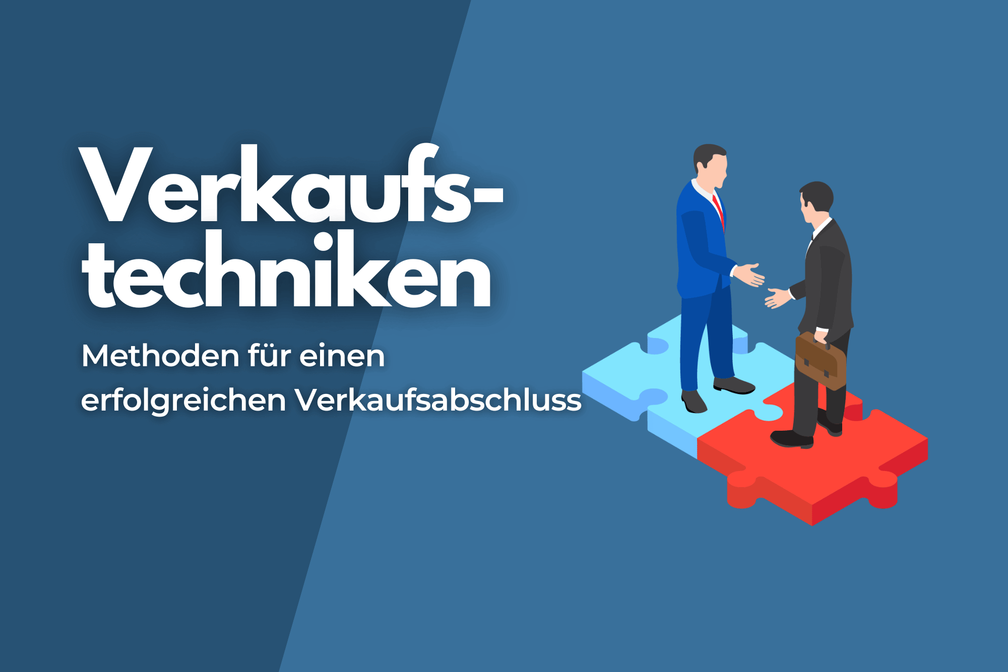 Verkaufstechniken: Verkaufsprozess erfolgreich abschließen