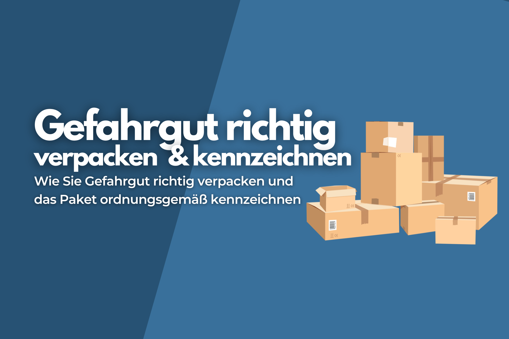 Gefahrgut verpacken und Paket richtig kennzeichnen
