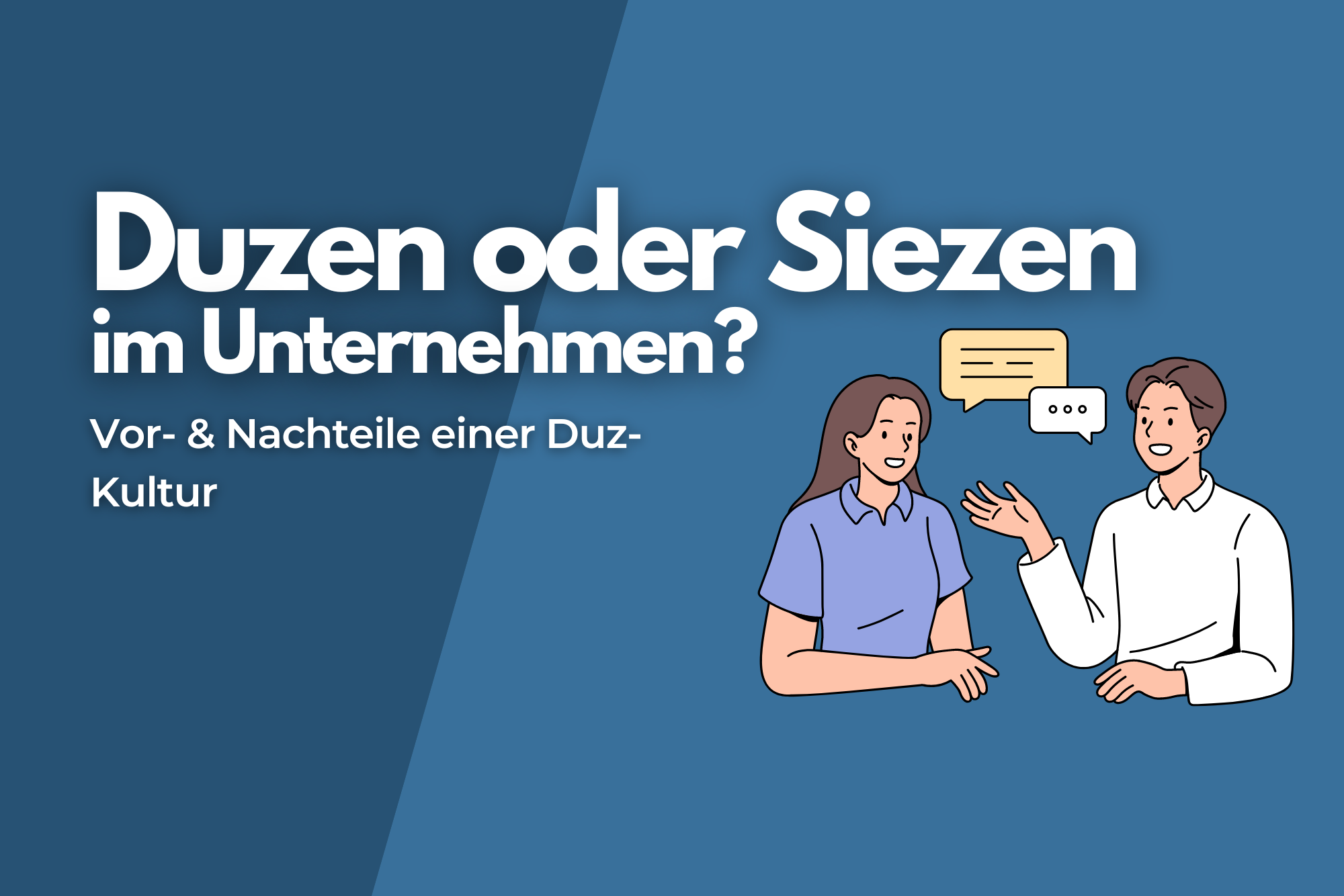 Duz-Kultur: Vor- und Nachteile vom Duzen am Arbeitsplatz