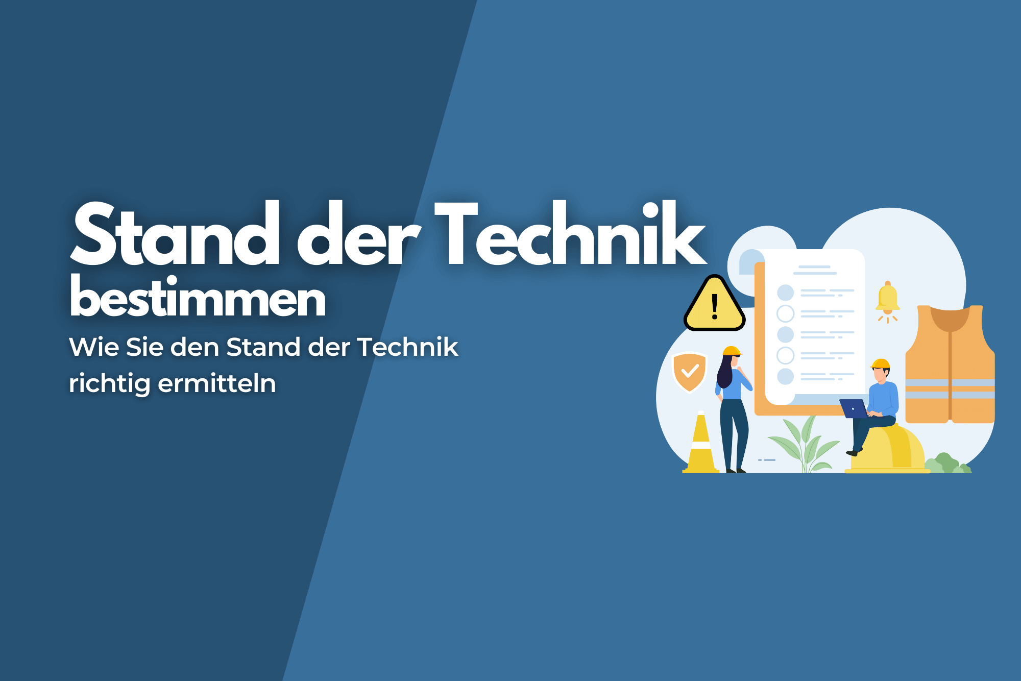 TRGS 460: Stand der Technik in 5 Schritten ermitteln