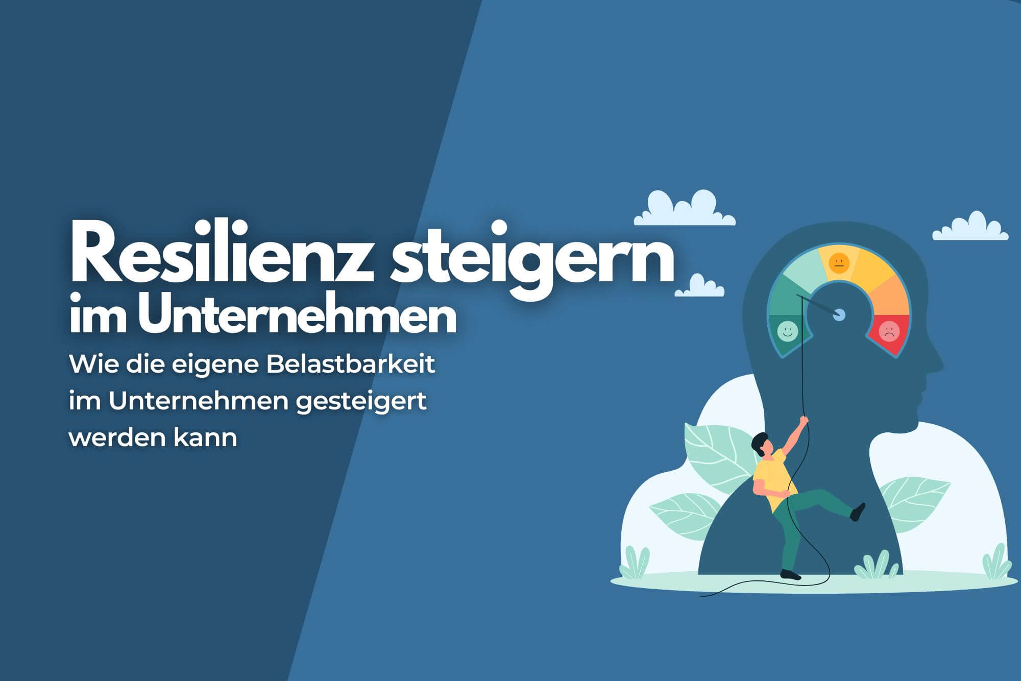 Belastbarkeit erhöhen: Maßnahmen für belastbare Mitarbeiter