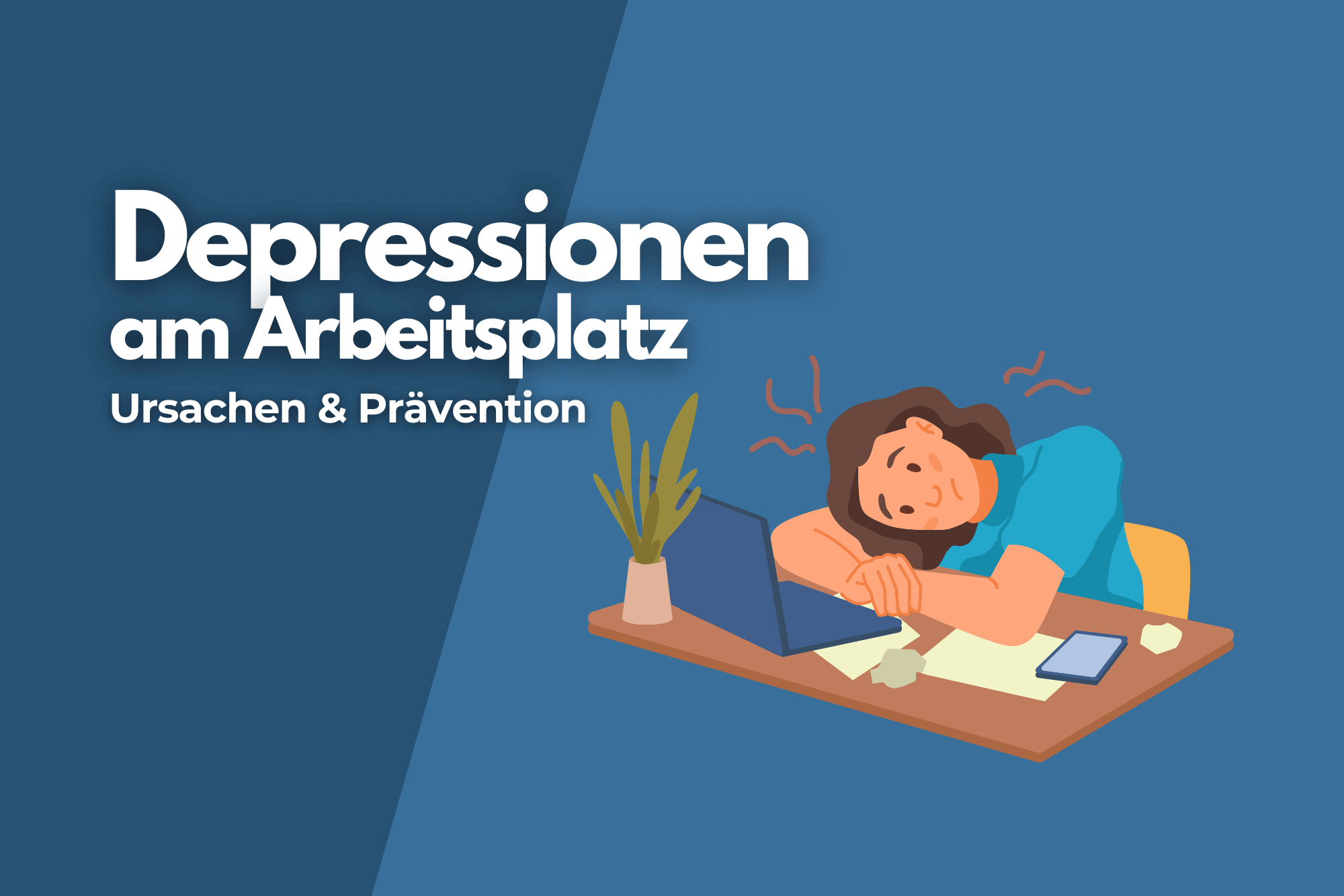 Psychische Belastung am Arbeitsplatz: Ursachen & Prävention