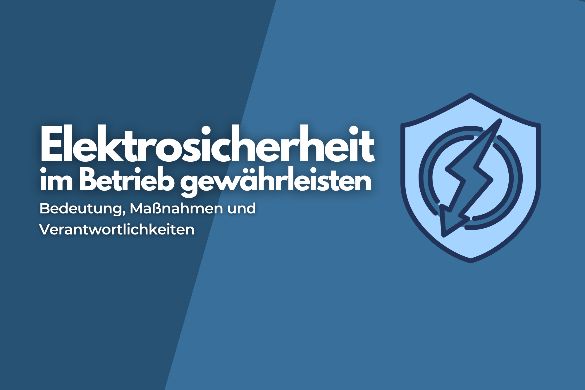 Elektrosicherheit im Betrieb sicherstellen - so geht's