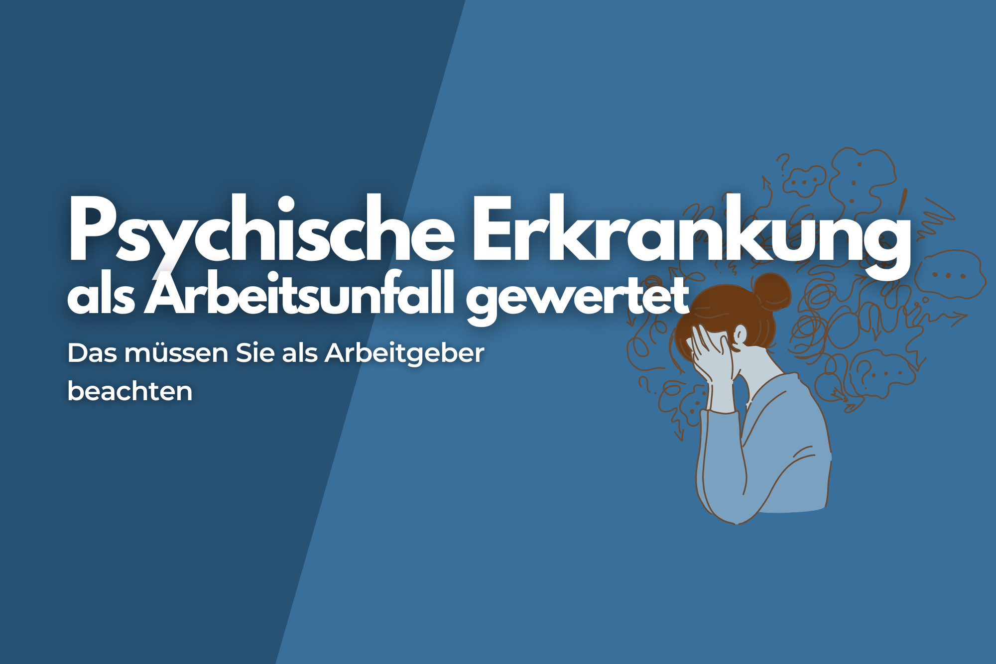 Psychische Belastung am Arbeitsplatz: Ursachen & Prävention