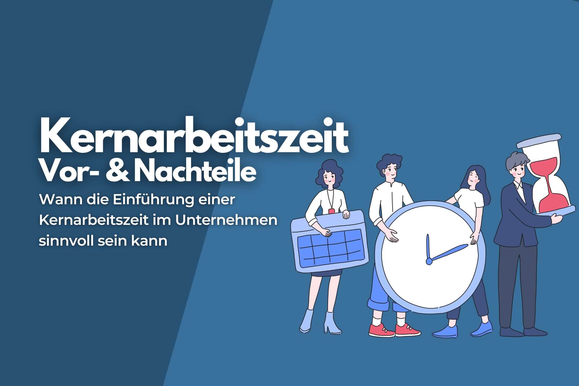 Gleitzeit mit Kernarbeitszeit: Bedeutung und Umsetzung
